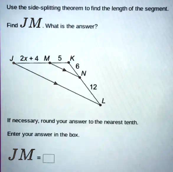 Use the side-splitting theorem to find the length of the segment. Find ...