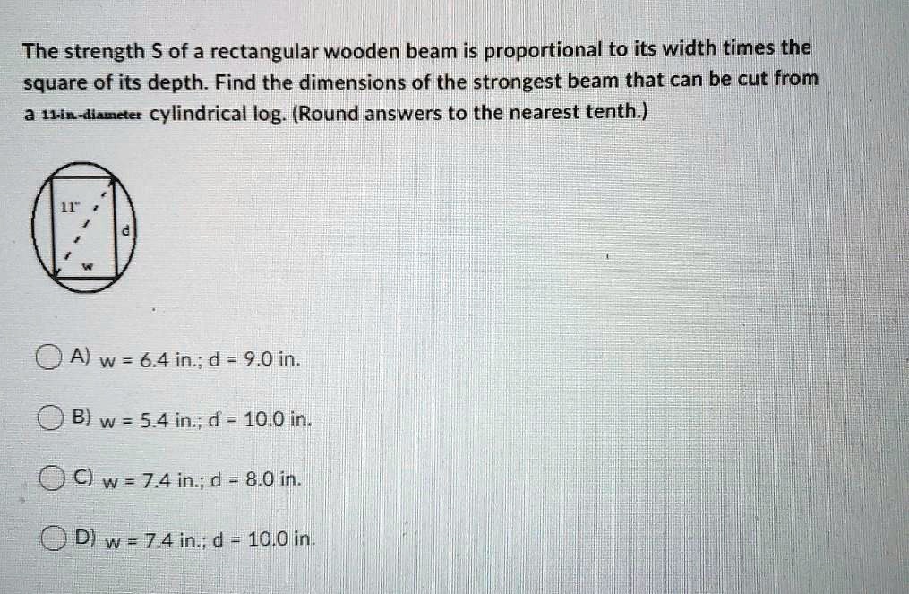 SOLVED: The strength of a rectangular wooden beam is proportional to ...