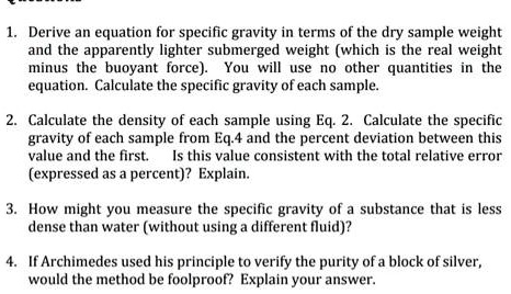 1. Derive an equation for specific gravity in terms of the dry sample weight and the apparently ...