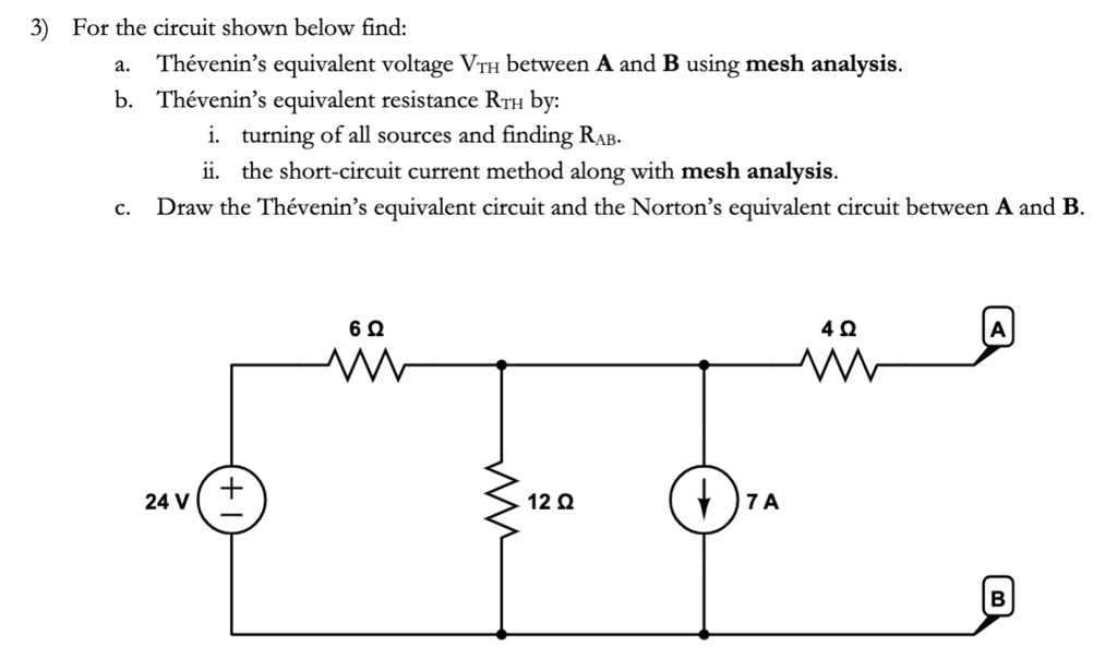 3) For the circuit shown below find: Thevenin's equivalent voltage Vru ...