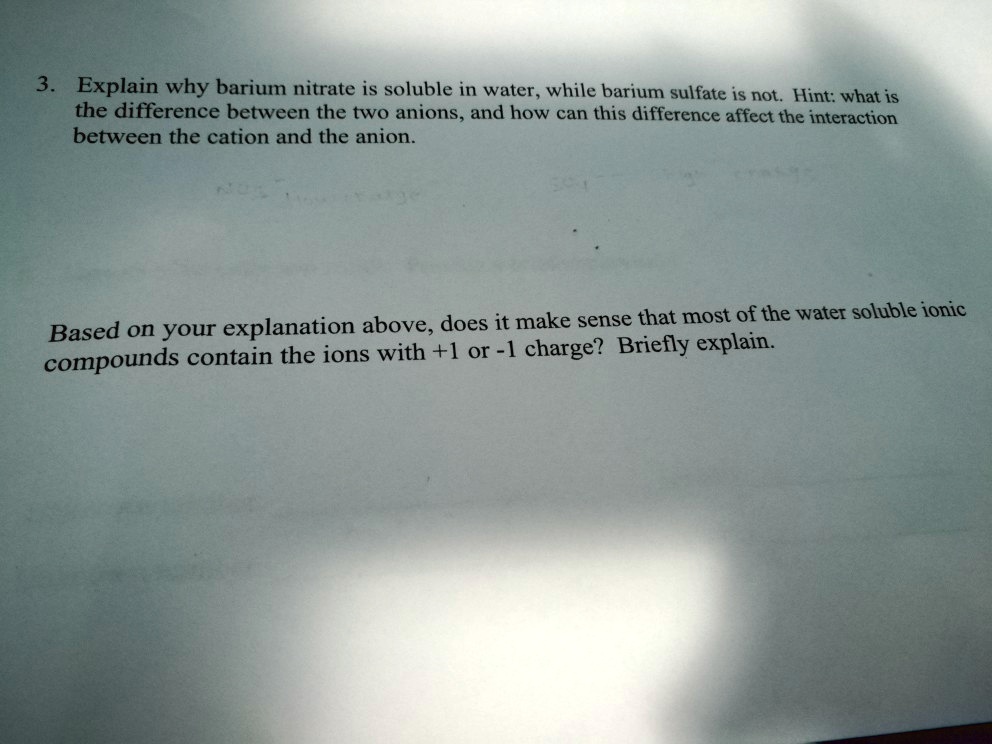 SOLVED: Explain why barium nitrate is soluble in water_ while barium ...