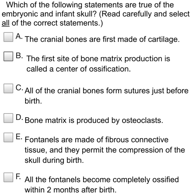 Which of the following statements are true of the embryonic and infant ...