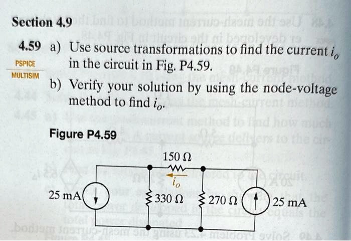 SOLVED: Section 4.9 4.59 a) Use source transformations to find the current io in the circuit in ...