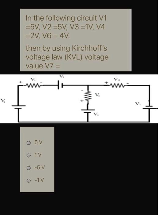 SOLVED: In the following circuit, V1 = 5V, V2 = 5V, V3 = 1V, V4 = 2V, V6 = 4V. Then, by using ...