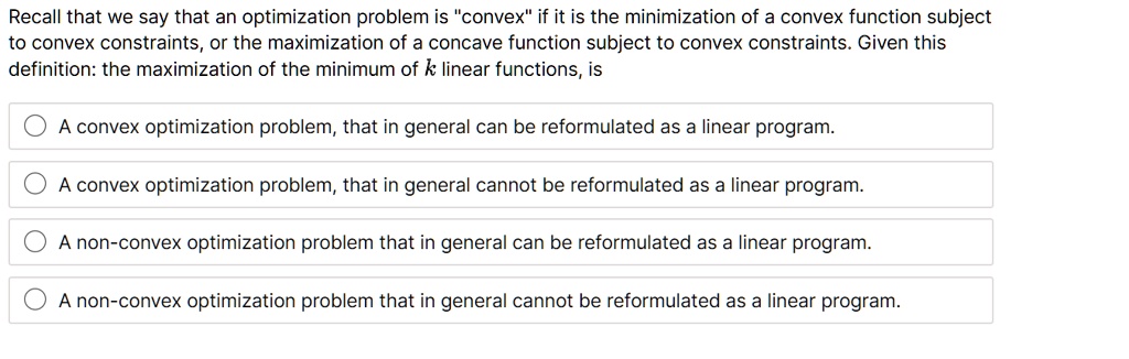 recall that we say that an optimization problem is convexif it is the ...