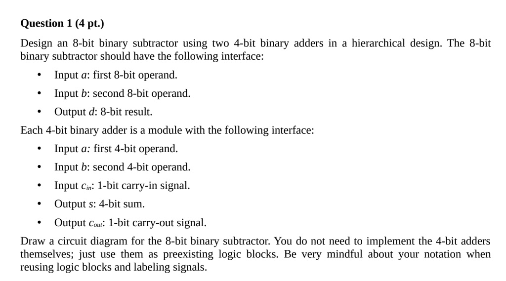 Solved Design An 8 Bit Binary Subtractor Using Two 4 Bit Binary Adders 7856