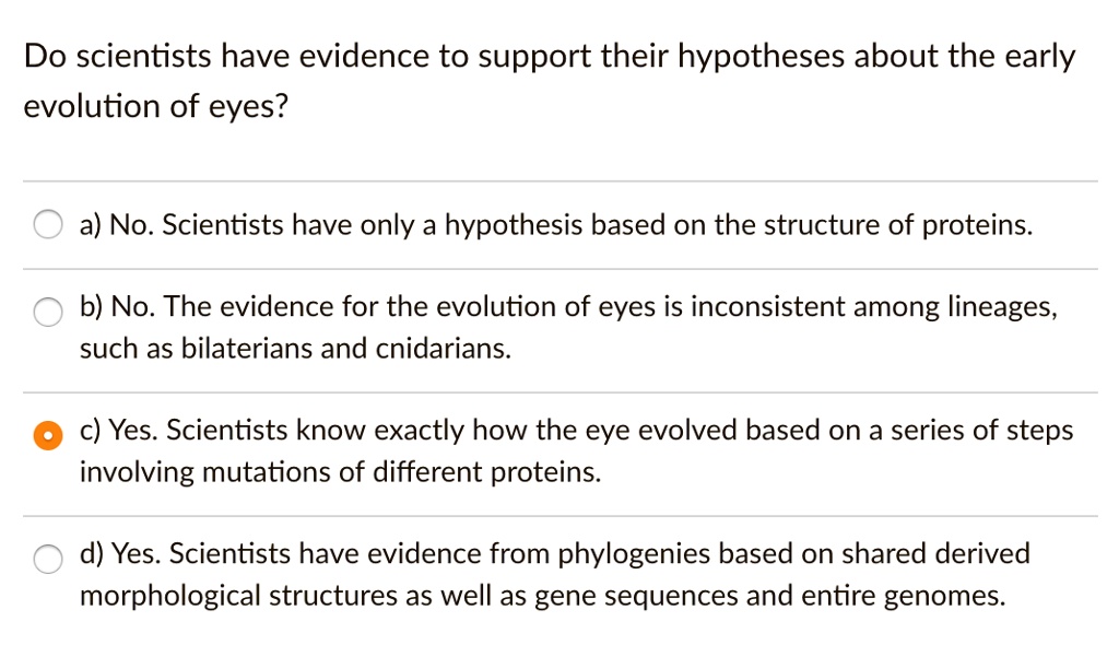 SOLVED: Do scientists have evidence to support their hypotheses about ...