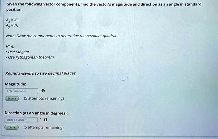 SOLVED:Given the following vector components; find the vector ...