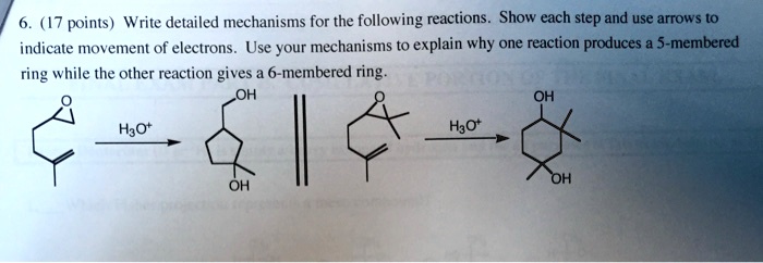 SOLVED: (17 points) Write detailed mechanisms for the following reactions Show each step and use ...