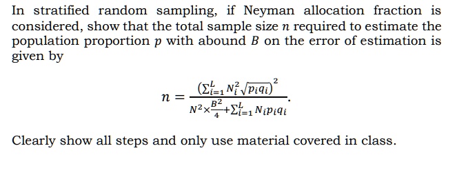 SOLVED: In stratified random sampling, if Neyman allocation fraction is ...