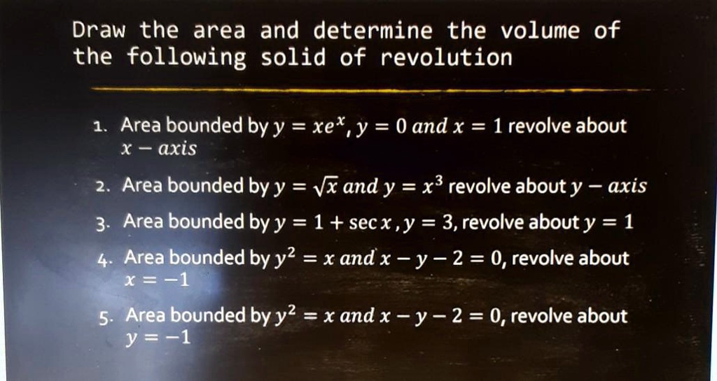 SOLVED: Draw the area and determine the volume of the following solid ...