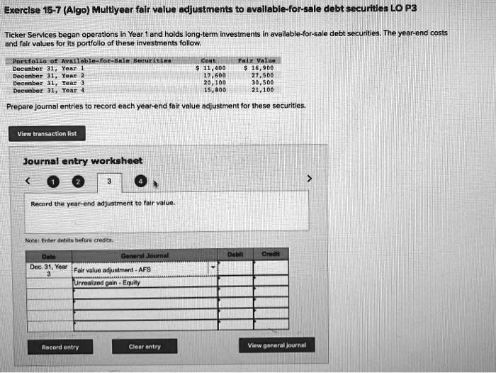 VIDEO solution: Exercise 15-7 (Algo) Multiyear fair value adjustments to available-for-sale debt ...
