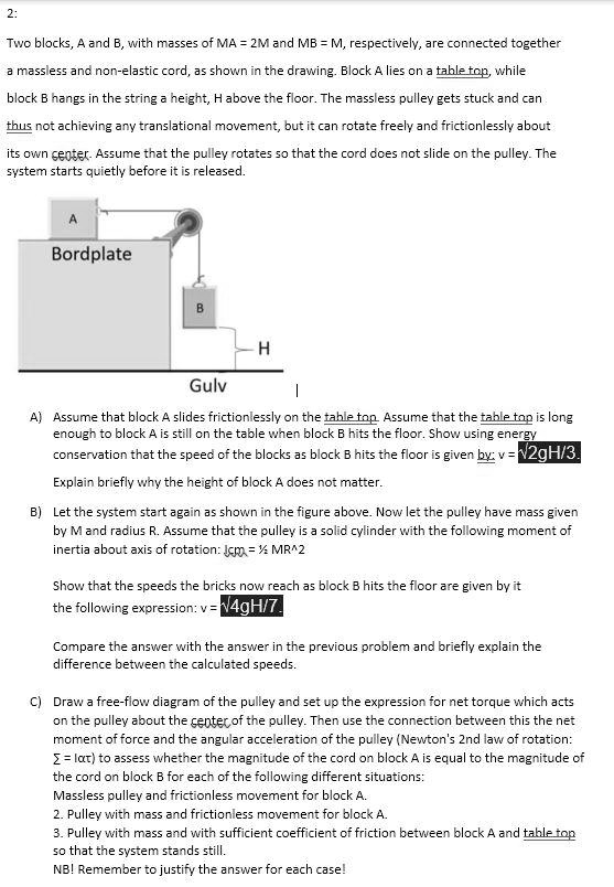 SOLVED: 2: Two blocks,A and B,with masses of MA=2M and MB=Mrespectively,are connected together a ...