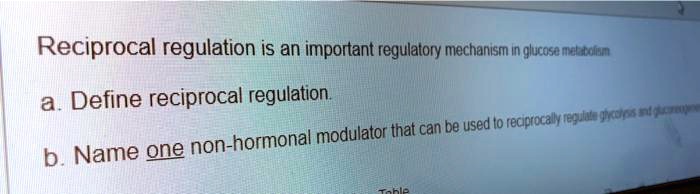 Reciprocal regulation is an important regulatory mechanism in glucose ...