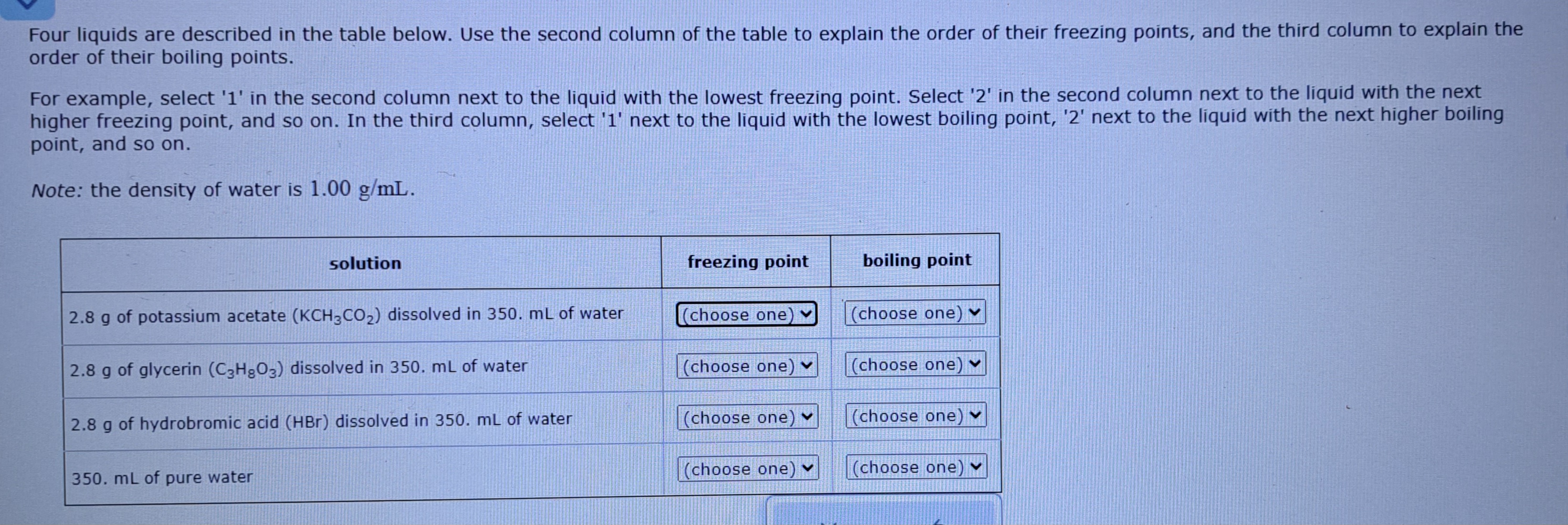 Four liquids are described in the table below. Use the second column of the table to explain the ...