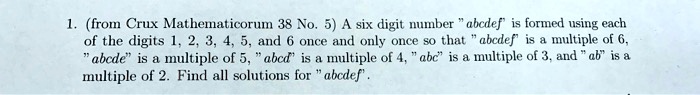 SOLVED:(from Crux Mathematicorum 38 No_ 5) A six digit number abcdef formed using each of the ...