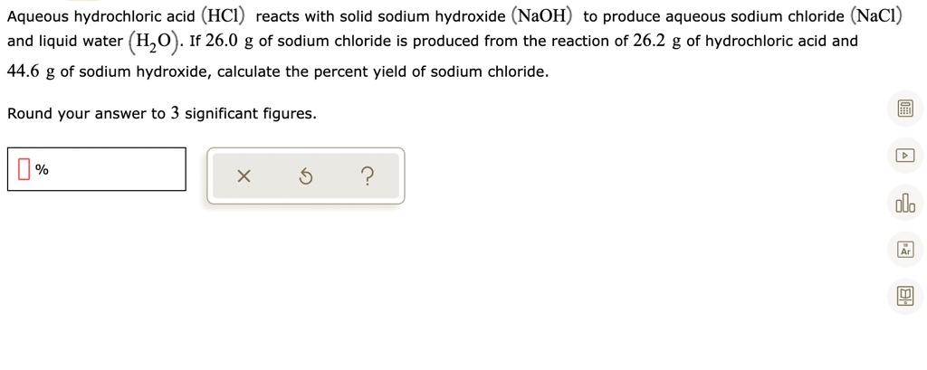 SOLVED: Aqueous hydrochloric acid (HCL) reacts with solid sodium hydroxide (NaOH) to produce ...
