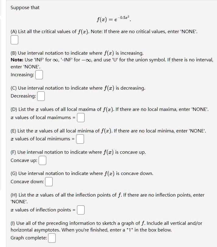 SOLVED: Suppose that f(x) = e^(-0.5x) A) List all the critical values of f. Note: If there are ...