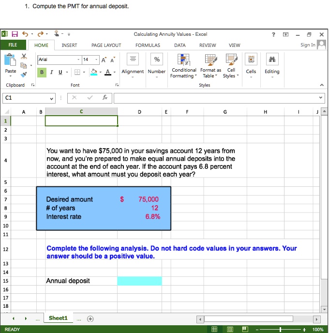 1. Compute the PMT for annual deposit. Calculating Annuity Values - Excel FILE HOME INSERT PAGE ...