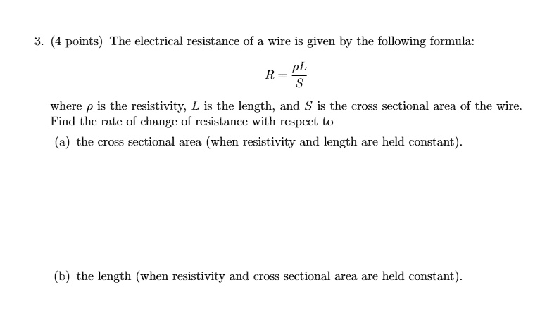 SOLVED: The electrical resistance of a wire is given by the following ...