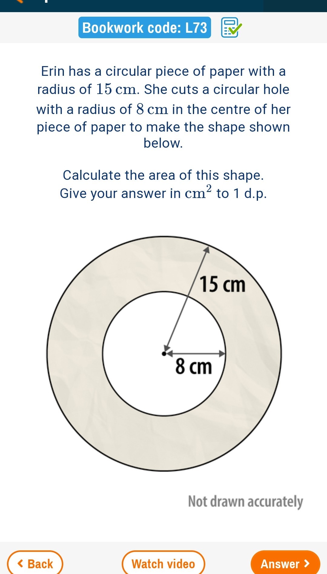 Bookwork code: L73 Erin has a circular piece of paper with a radius of ...