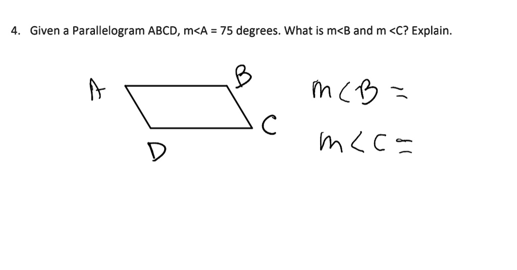 SOLVED: 4_ Given a Parallelogram ABCD, m