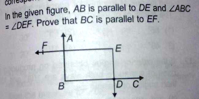 in the given figure AB is parallel to DE and ∠ABC=∠DEF. Prove that BC is parallel to EF