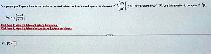 SOLVED: Texts: One property of Laplace transforms can be expressed in ...