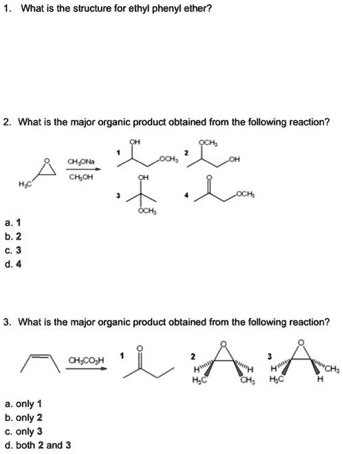 SOLVED: What is the structure for ethyl phenyl ether? What is the major ...