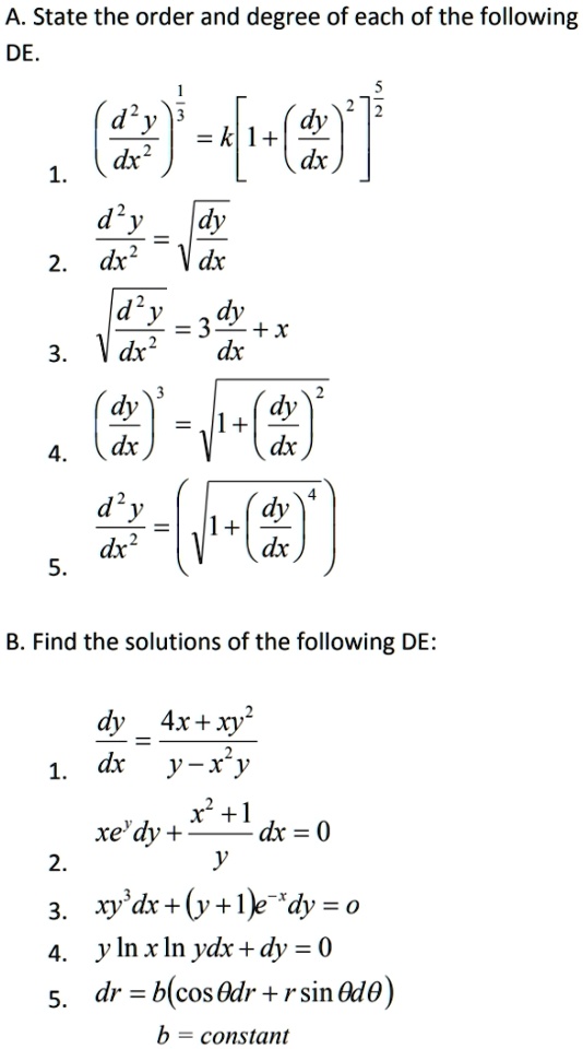 SOLVED: 'please show the solution A. State the order and degree of each of the following DE. '4 ...