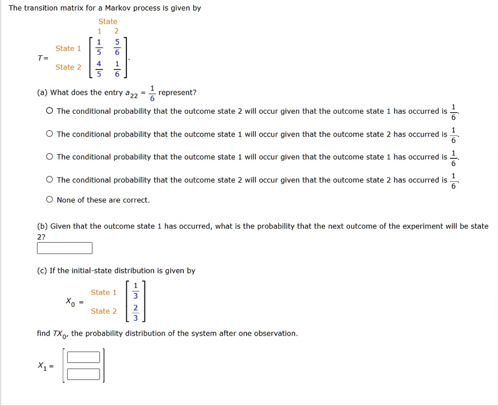 The Transition Matrix For A Markov Process Is Given By The Transition Matrix For A Markov
