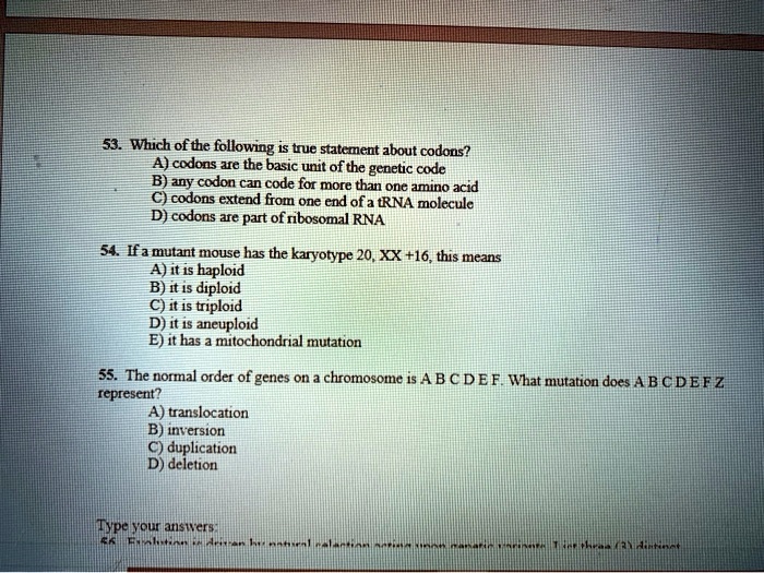 SOLVED: 53. Which of the following is a true statement about codons? A) Codons are the basic ...