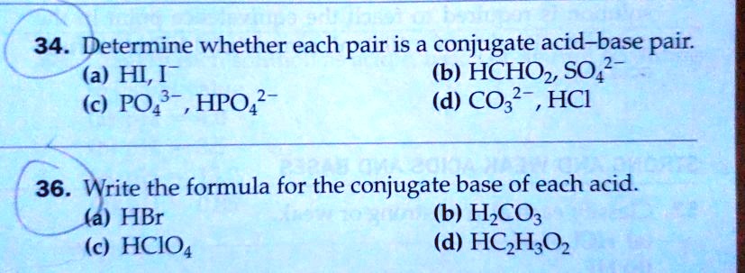 34. Determine whether each pair is a conjugate acid-base pair: (a) HI ...