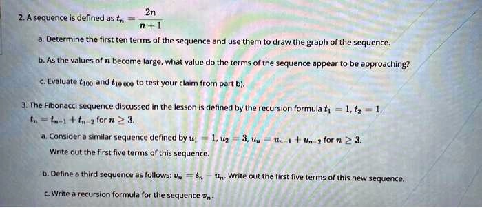 texts explain step by step show the work and type the answers 2 a sequence is defined as tn1 2n ...