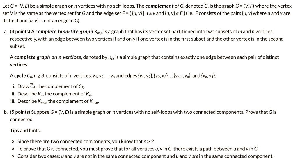 Let G = (V, E) be a simple graph on n vertices with no self-loops. The ...