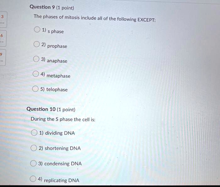 question 9 1 point the phases of mitosis include all of the following ...
