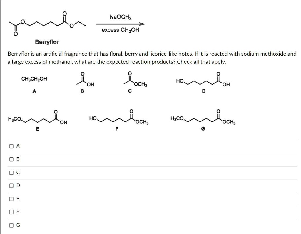 SOLVED:NaOCH3 excess CH3OH Berryflor Berryflor is an artificial ...