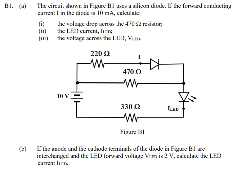 B1. (a) The circuit shown in Figure B1 uses a silicon diode. If the ...