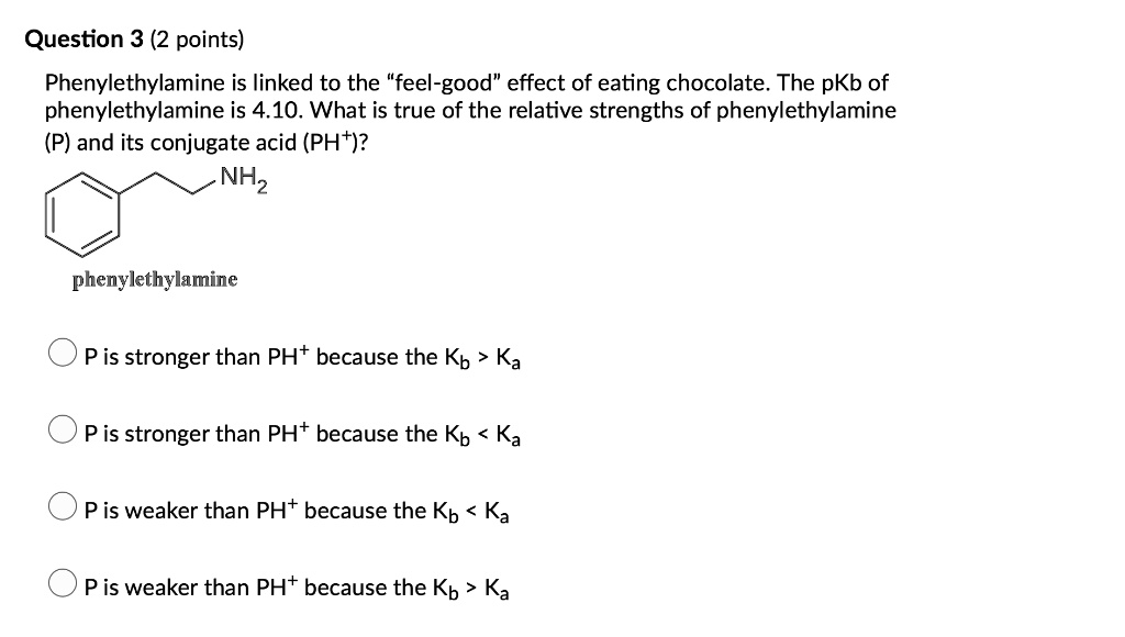SOLVED: Question 3 (2 points) Phenylethylamine is linked to the "feel ...