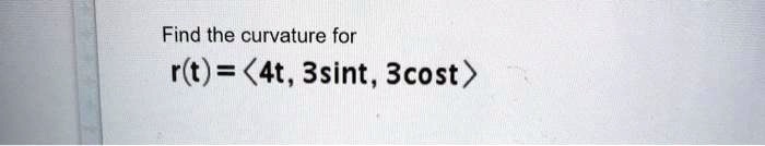 Find the curvature for r(t)