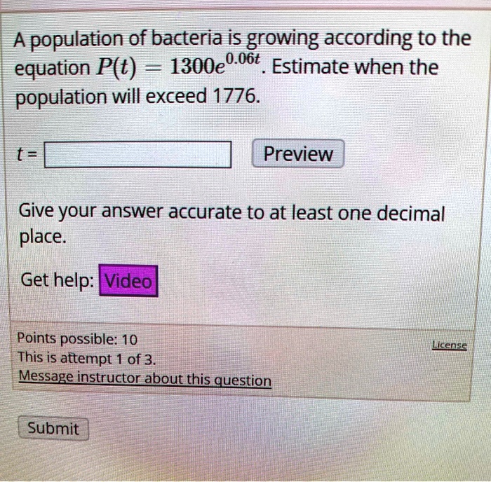 SOLVED: A population of bacteria is growing according to the 1300e^0 ...