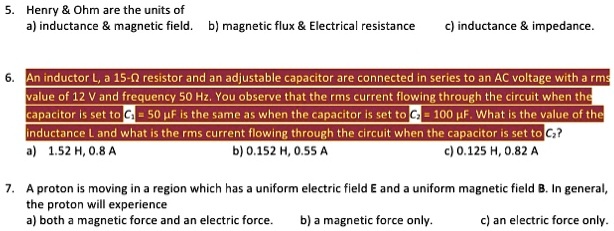 SOLVED: Henry Ohm is the unit of inductance in the magnetic field. b ...