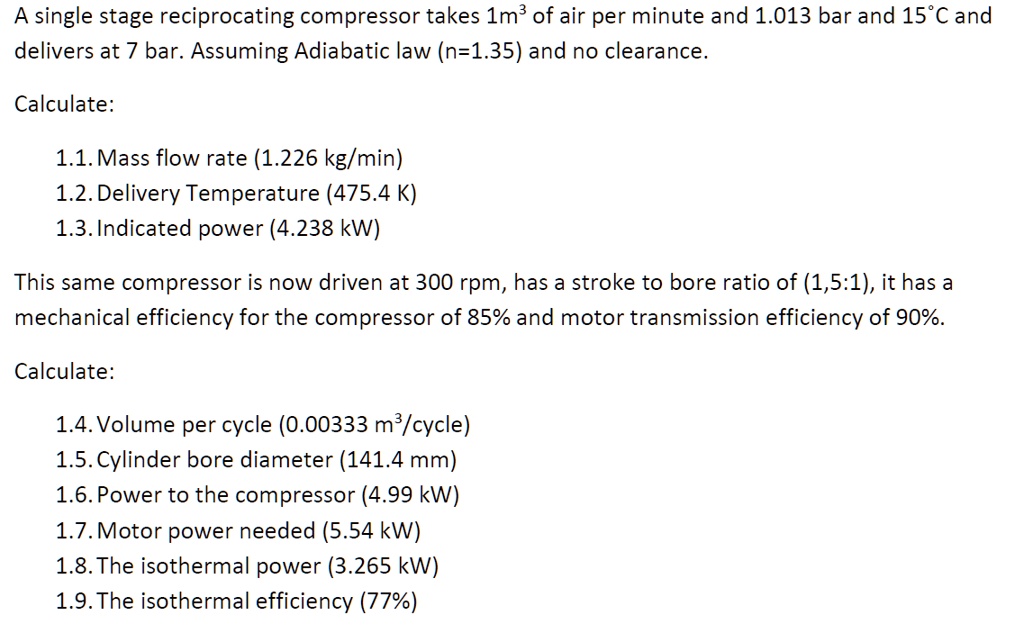 A single-stage reciprocating compressor takes 1 m^3 of air per minute ...