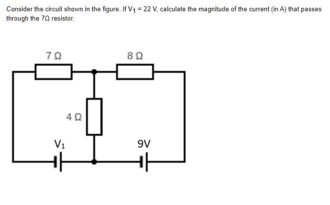 SOLVED: Consider the circuit shown in the figure. If V1 22 V, calculate ...