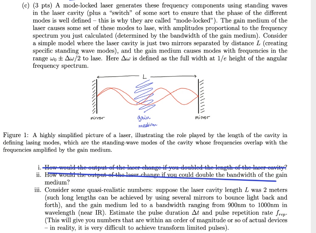(c) (3 pts) A mode-locked laser generates these frequency components ...