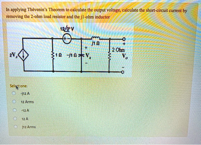 In applying Thévenin's Theorem to calculate the output voltage, calculate the short-circuit ...