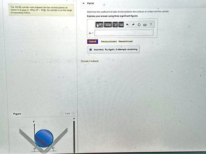 The 100-lb cylinder rests between the two inclined planes as...