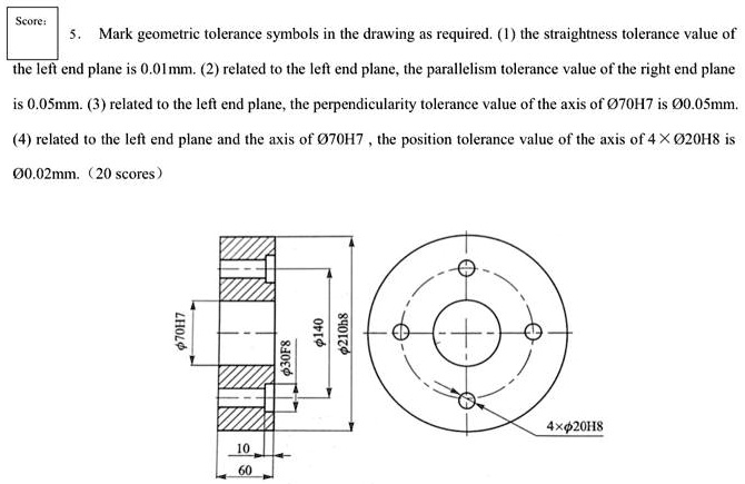 SOLVED: Mark geometric tolerance symbols in the drawing as required ...