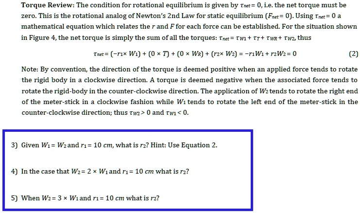 SOLVED: Torque Review: The condition for rotational equilibrium is given by Î£Ï„ = 0, i.e. the ...