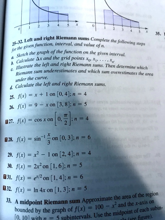 SOLVED: Lelt and right Riemann sums Complete the 22 function, interval, and value of n ...